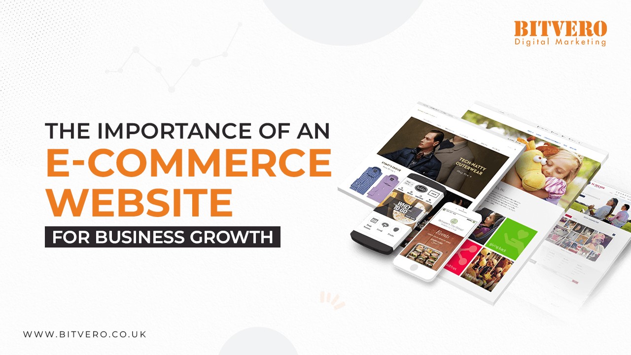 The Importance of an E-commerce Website for Business Growth - Bitvero ...
