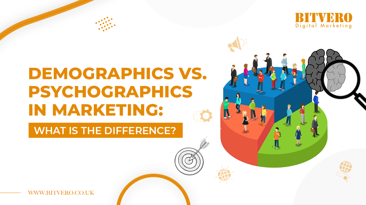 Demographics vs. Psychographics in Marketing: What is the Difference ...